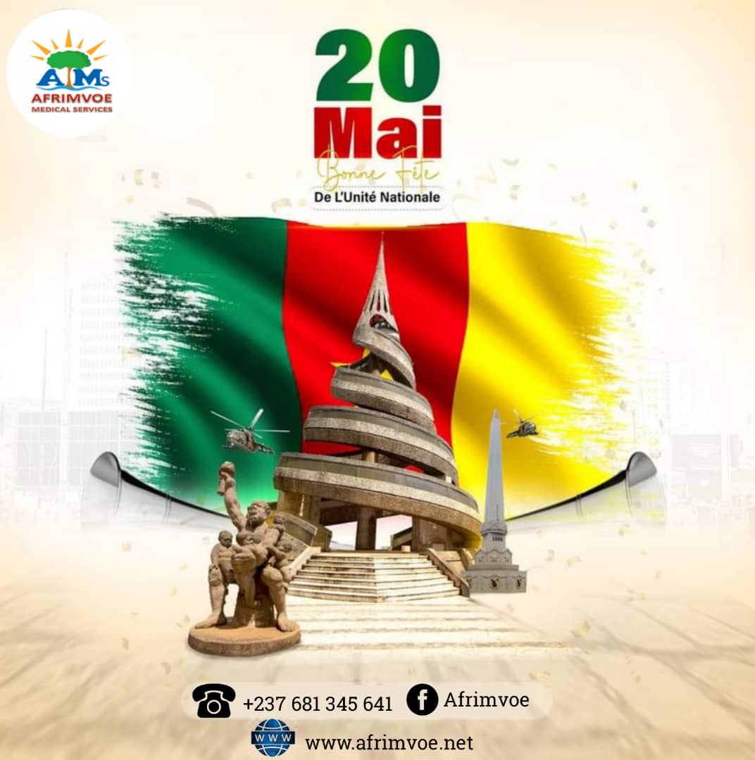 20 Mai 2025 – Fête de l’Unité Nationale - Afrimvoe Médical